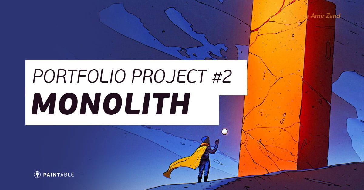 The Monolith - Digital Art Portfolio Project #2 - Paintable